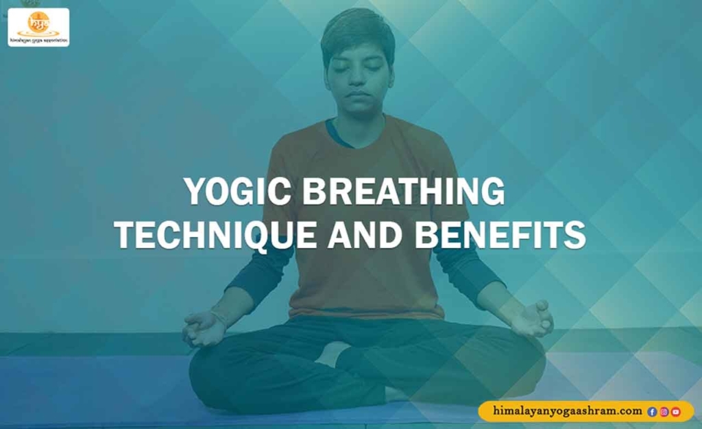 Yogic breathing || Technique & Benefits - Himalayan Yoga Association